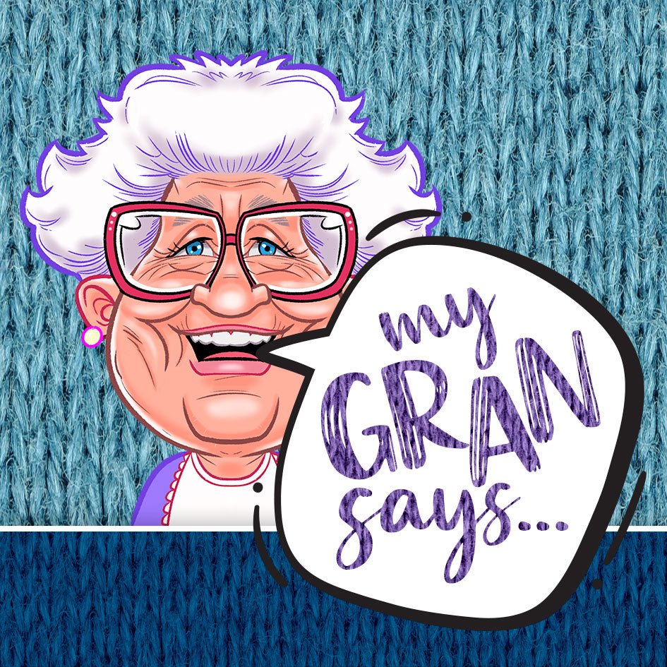 My Gran Says... – pureminted