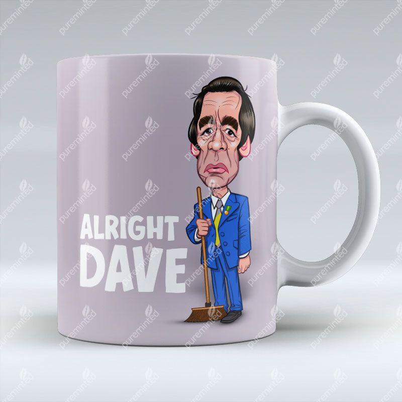 Alright Dave - Mug – pureminted
