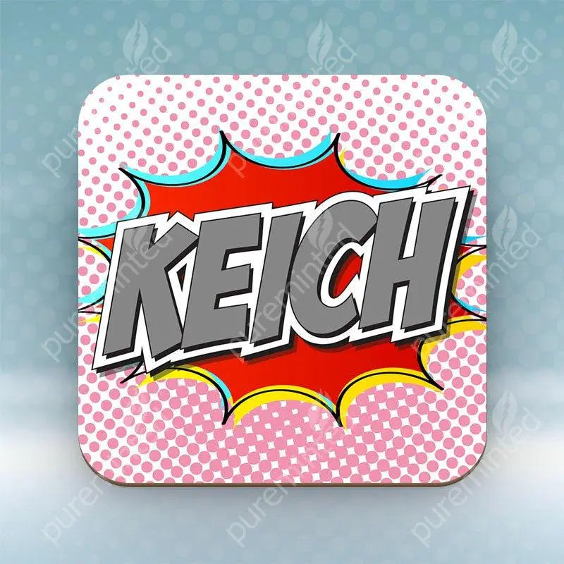 Keich - Coaster – pureminted